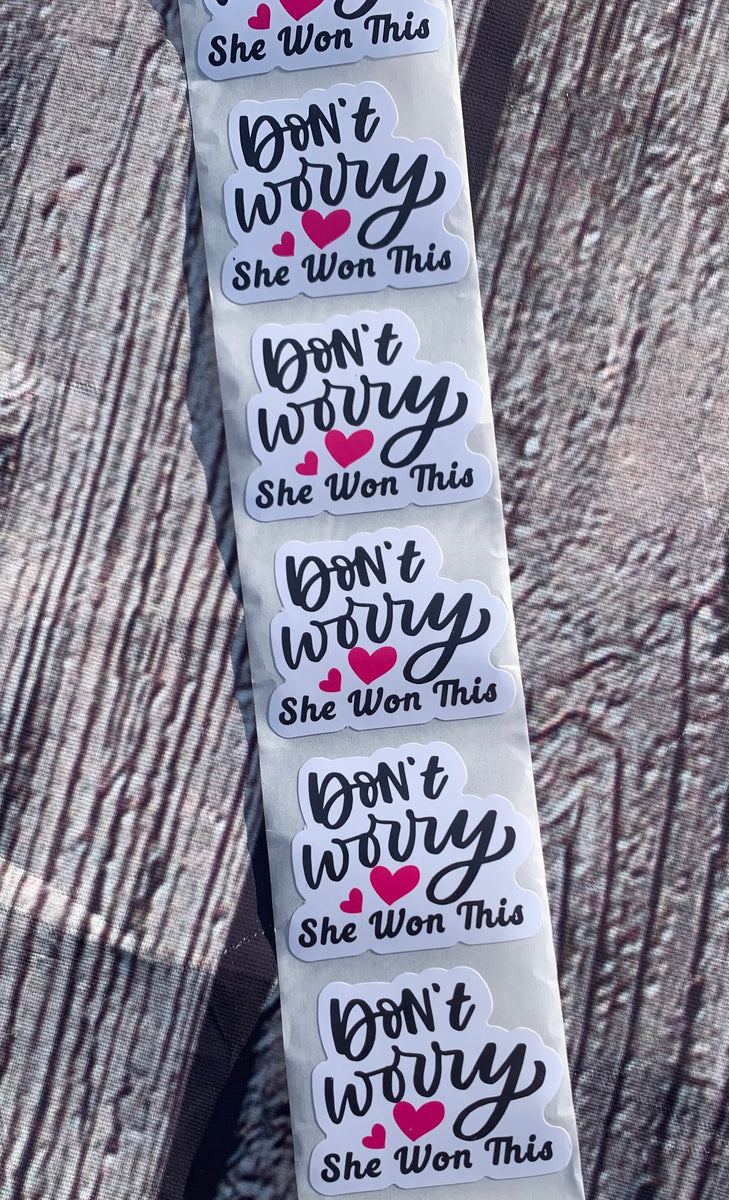 Don’t worry she won this 1.6” stickers - set of 50 – Mail it! mailers ...